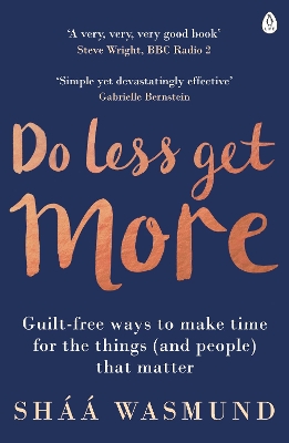 Do Less, Get More ном - Shaa Wasmund | ISBN 9780241003695 | Интерном